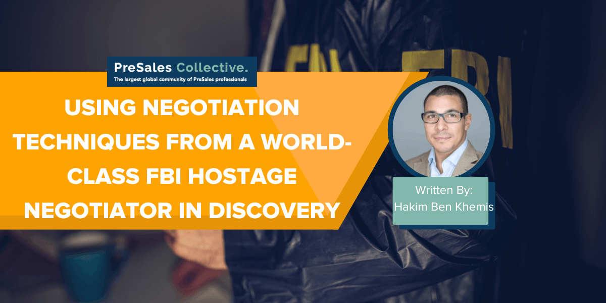 Using Negotiation Techniques from a World-Class FBI Hostage Negotiator in Discovery | [Article]